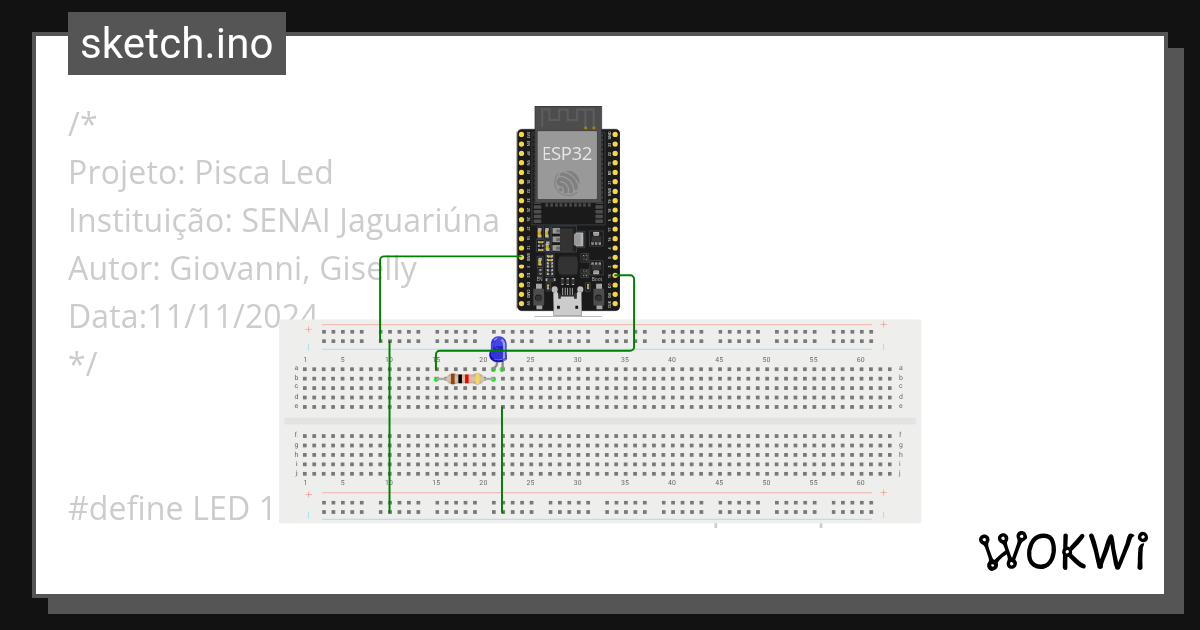 PiscaLed_Wegnology - Wokwi ESP32, STM32, Arduino Simulator PiscaLed_Wegnology - Wokwi ESP32, STM32, Arduino Simulator
