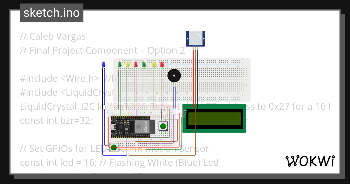 Final Project _Option2_ Caleb Vargas - Wokwi ESP32, STM32, Arduino Simulator