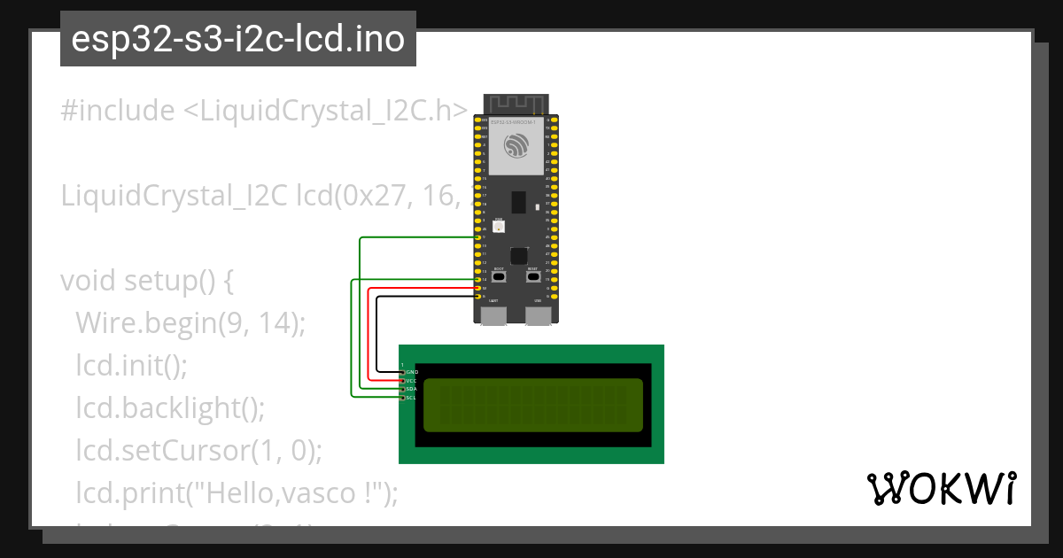 esp32-s3-i2c-lcd.ino Copy - Wokwi ESP32, STM32, Arduino Simulator