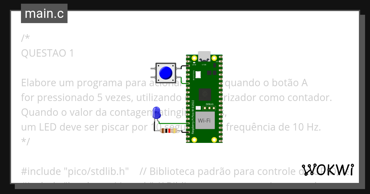 Questão 1 - Embarcatech - Wokwi ESP32, STM32, Arduino Simulator